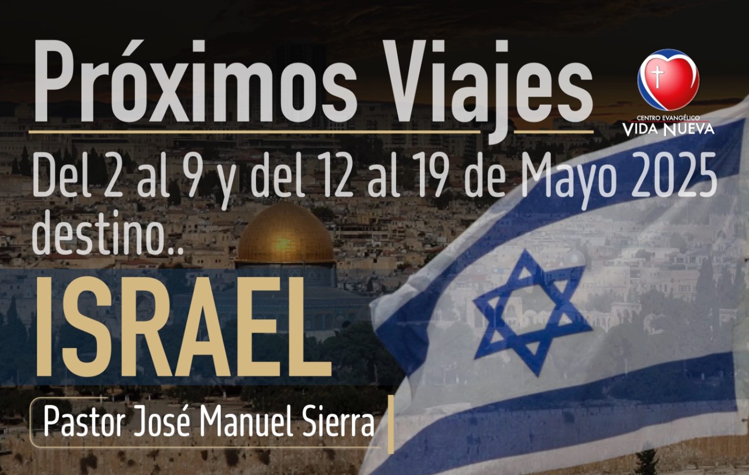 Viajes a Israel con Centro Evangélico Vida Nueva